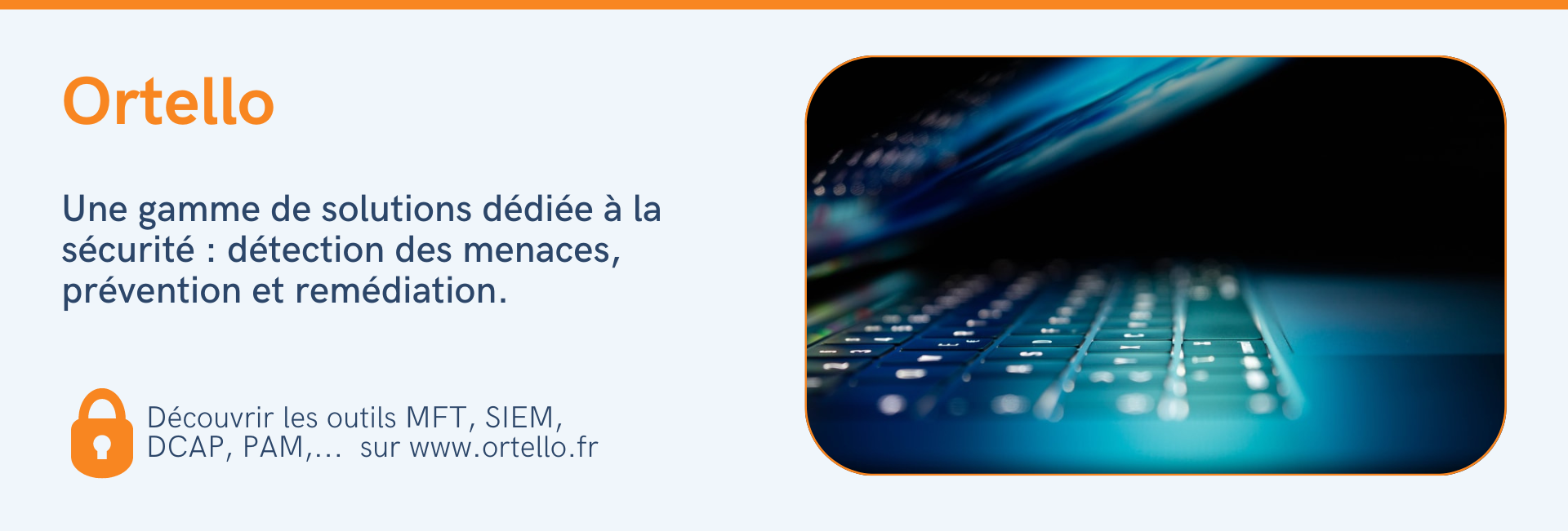 Ortello - Intégrateur Expert Sécurité