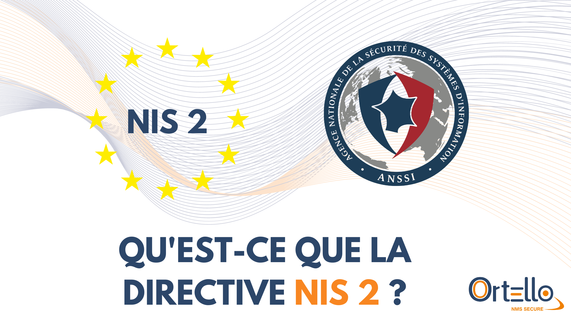 Qu'est-ce que la directive NIS 2 ? - Ortello