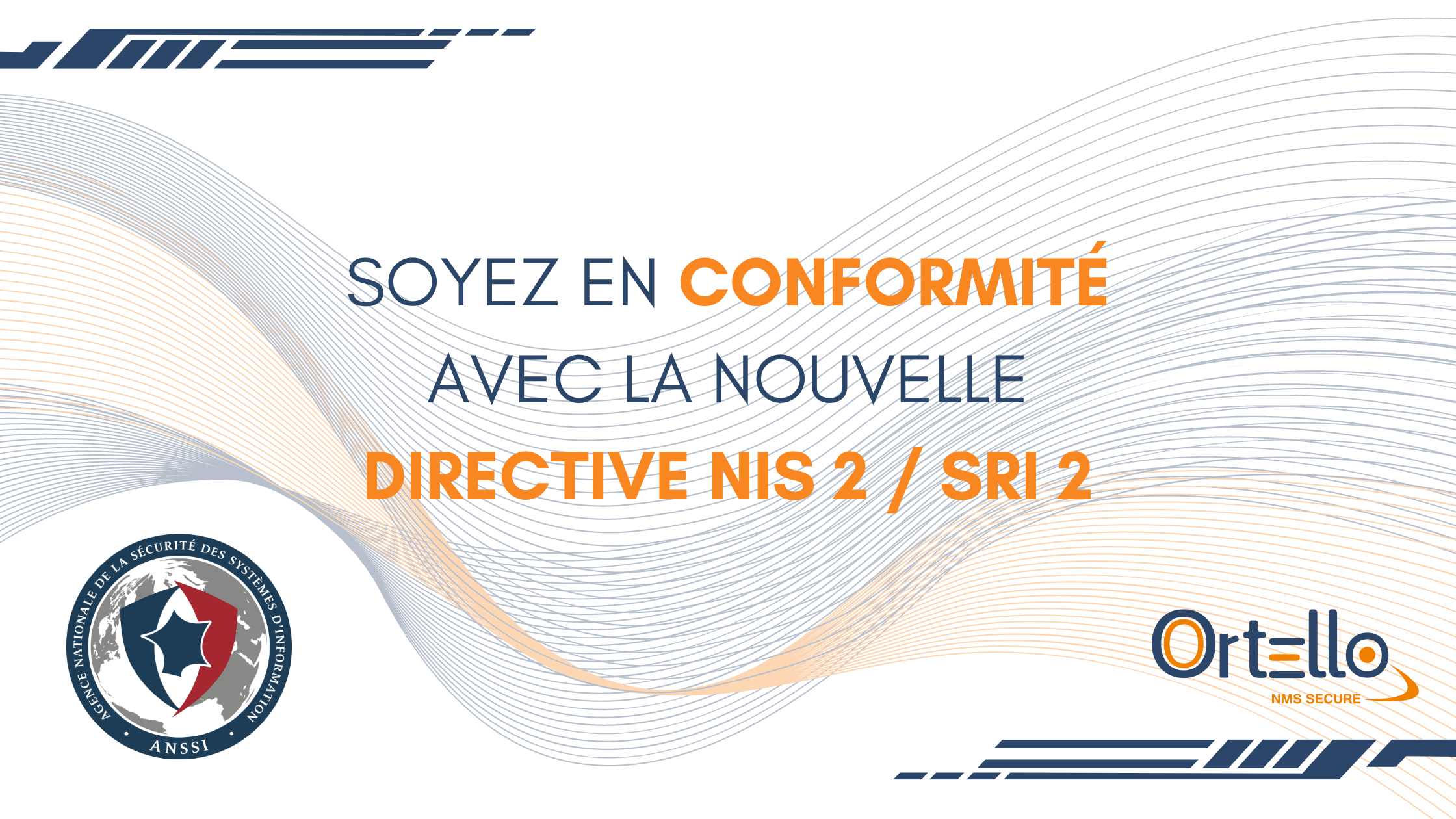 Soyez en conformité avec la nouvelle directive NIS 2 / SRI 2 - Ortello